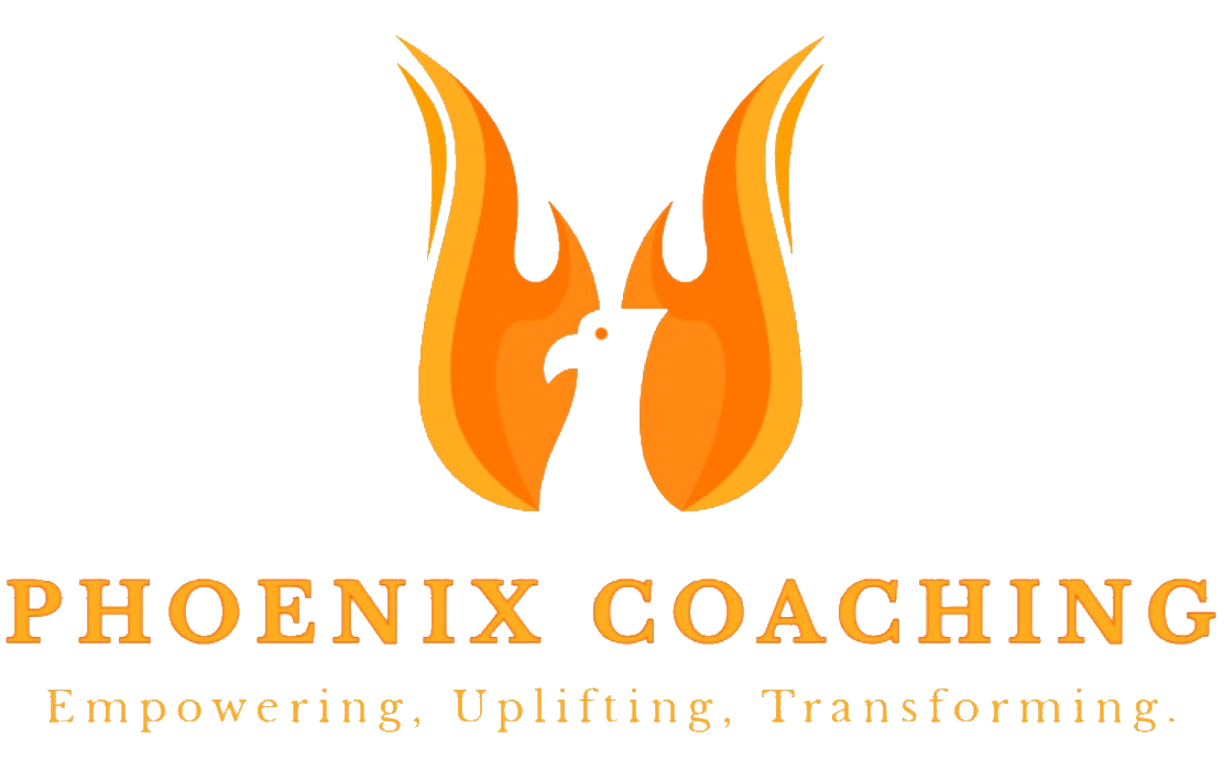 Phoenix Coaching – Empowering, Uplifting, Transforming.